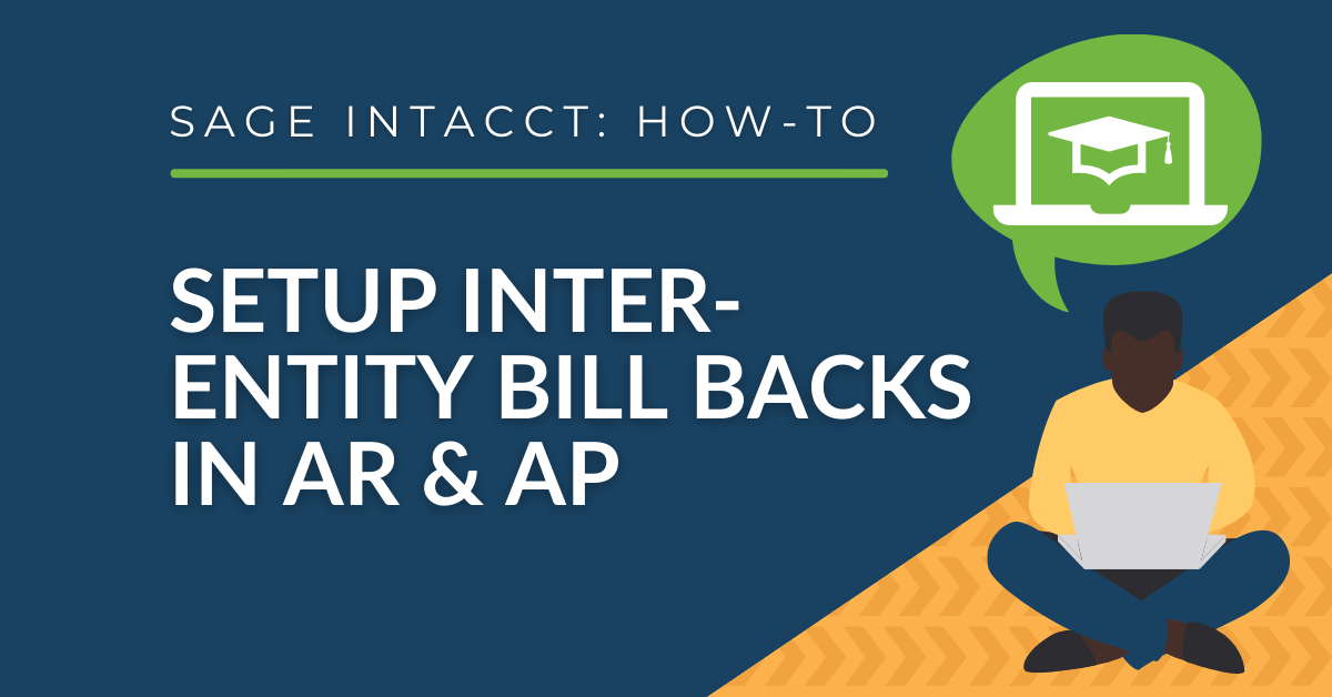 How to Setup the Inter-Entity Bill Back Feature in Sage Intacct